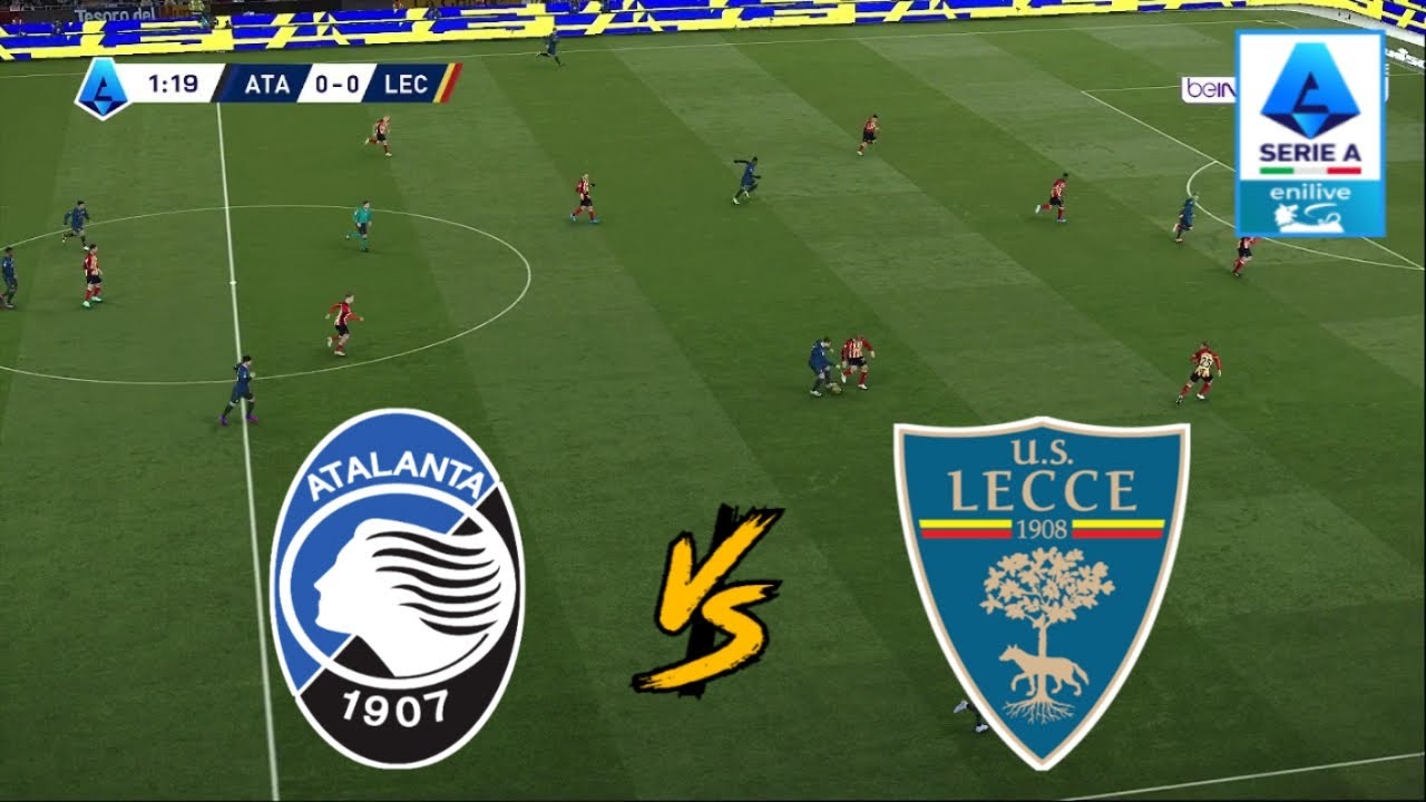 ATALANTA vs LECCE | SERIE A 2024/2025 | FOOTBALL LIFE 2025 - YouTube