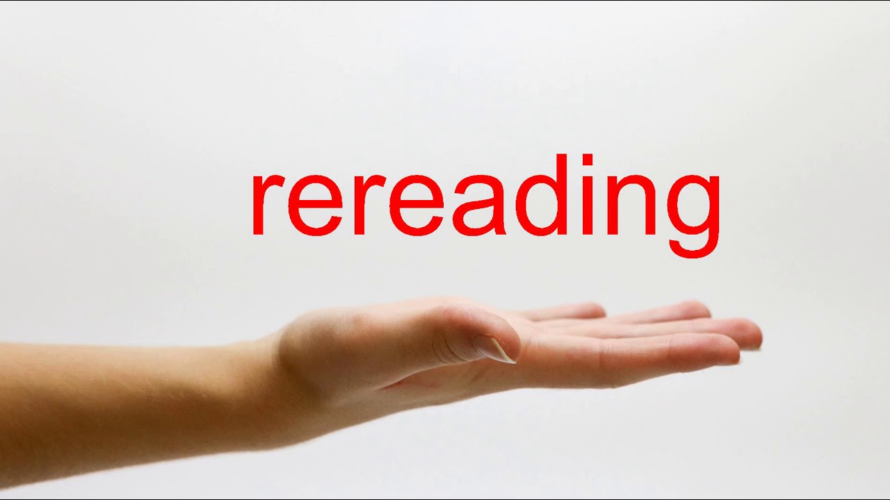 How to Pronounce rereading - American English - YouTube