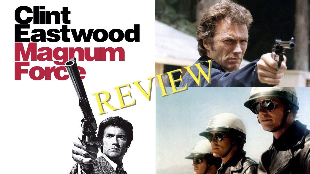 MAGNUM FORCE (1973) - MOVIE REVIEW. Stars Clint Eastwood. - YouTube