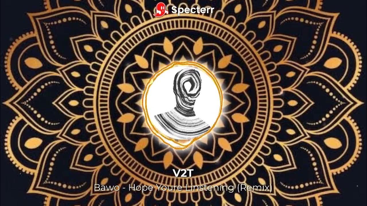 Bawo- Hope Youre Linstening (Remix) - YouTube