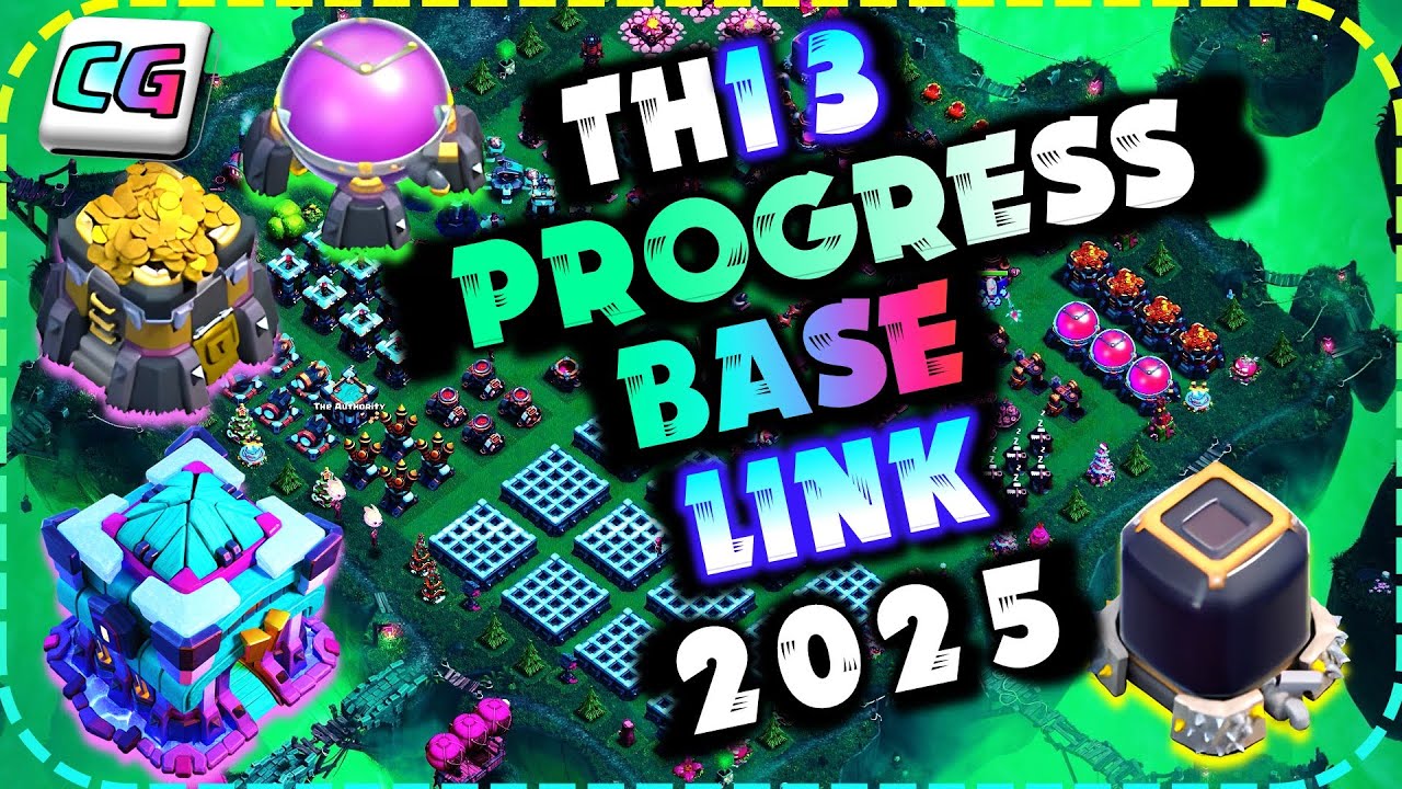 New! TH13 Progress Base and Showcase Base with Link! COC TH13 Funny ...