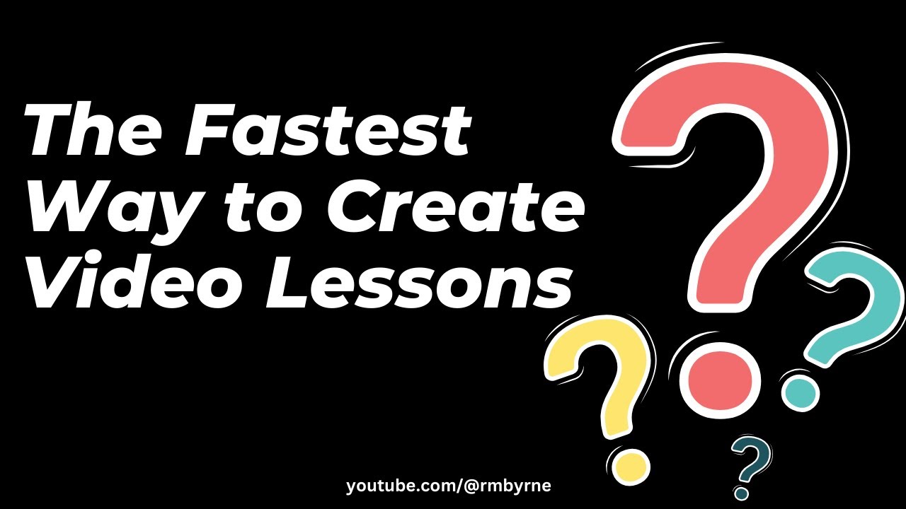 The Fastest Way to Create Video-based Lessons - YouTube