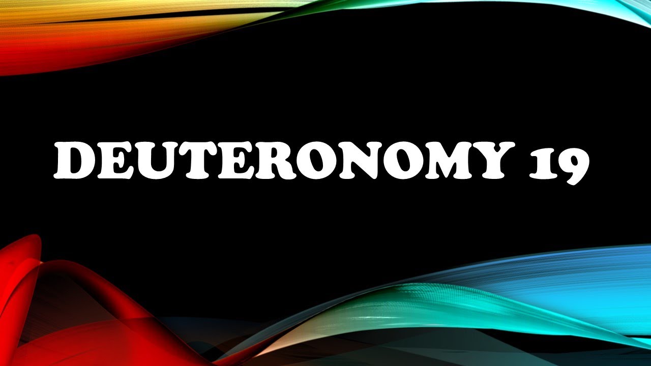 Deuteronomy Chapter 19 - YouTube