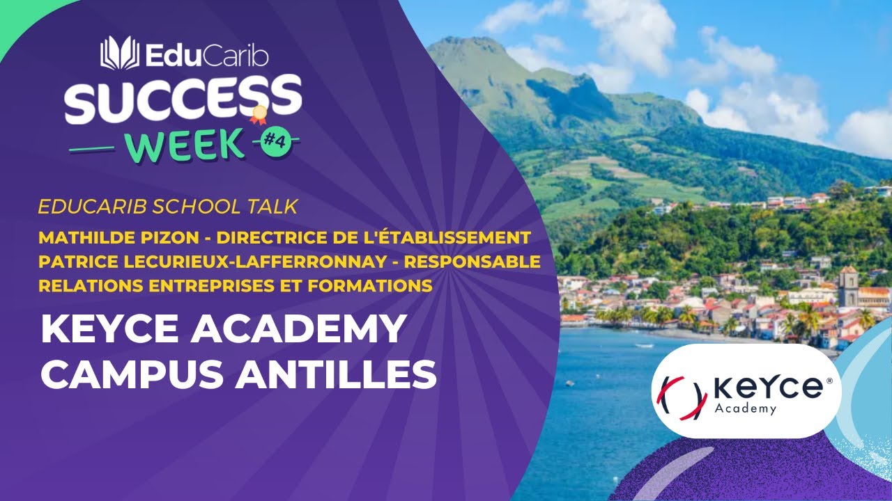 EduCarib School Talk - Keyce Academy, Campus Caraïbes - YouTube