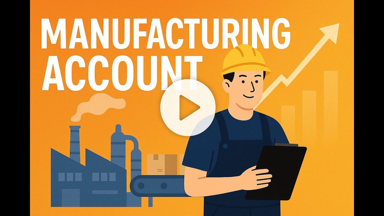 How to prepare a Manufacturing account (Step by step) - YouTube