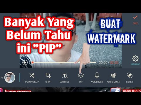 Cara Membuat Watermark - Fungsi PIP di FilmoraGo - YouTube