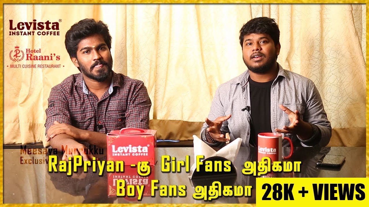 Raj Priyan சொன்ன Lungi boys ரகசியங்கள்| Meesaya Murrukku Exclusive ...
