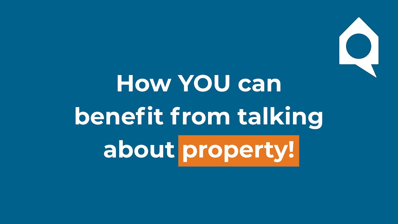 How you can benefit from talking about property! - YouTube