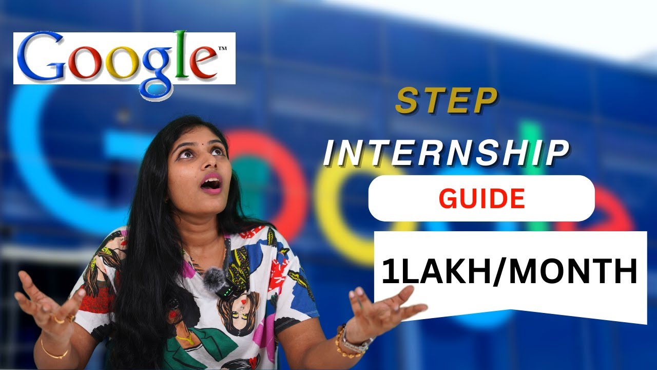 Google STEP Internship 2024 | Google Internship Hiring | Tips & Guide ...