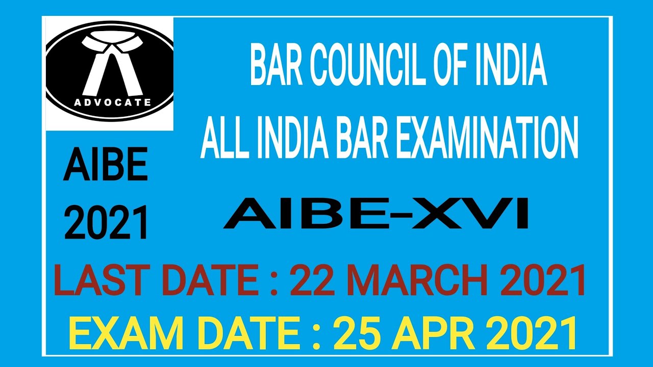 LAST DATE FOR APPLY AIBE XVI EXAM DATE 25 03 2021 YouTube last-date-for-apply-aibe-xvi-exam-date-25-03-2021-youtube