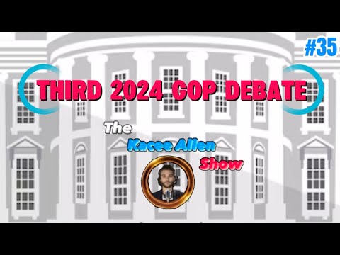 Ep. 35 - Live Reaction to the Third 2024 Republican Debate | The Kacee ...