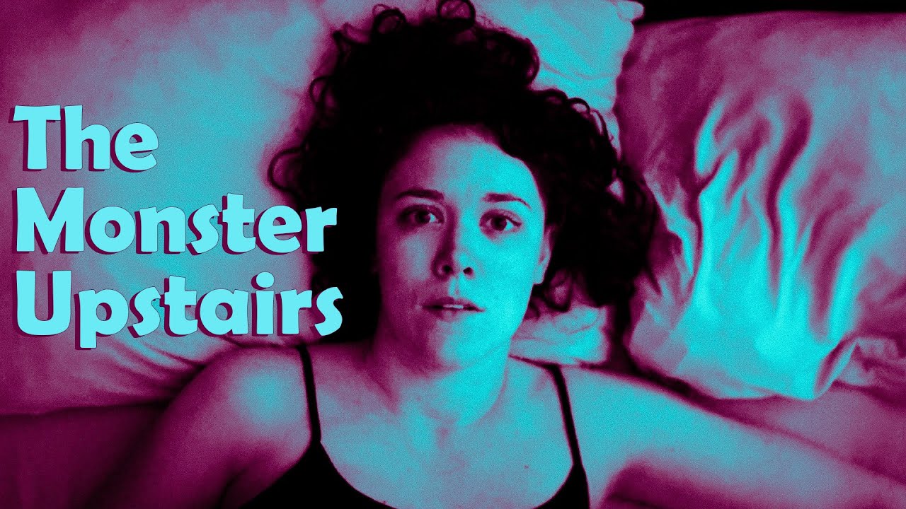 The Monster Upstairs (a short night terror) - YouTube