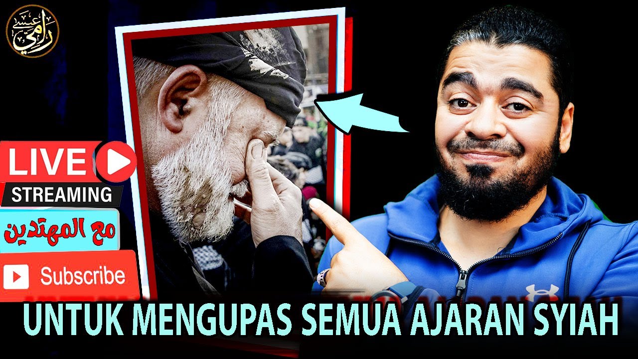 SYIAR AGAMA SYIAH #1 UNTUK MENGUPAS SEMUA AJARAN SYIAH - YouTube
