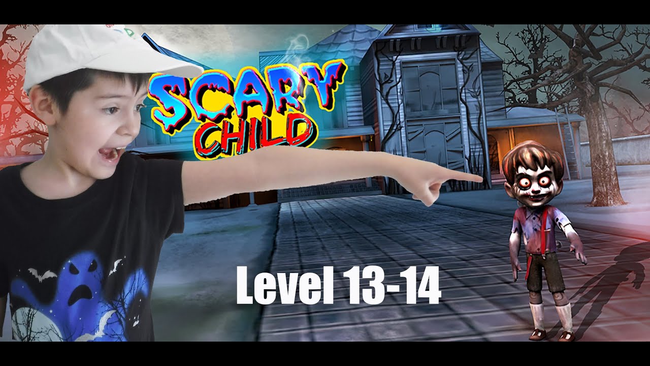 Scary Child 3D (Level 13 -14) | Android gamplay for kids | BrunoKidsFun ...