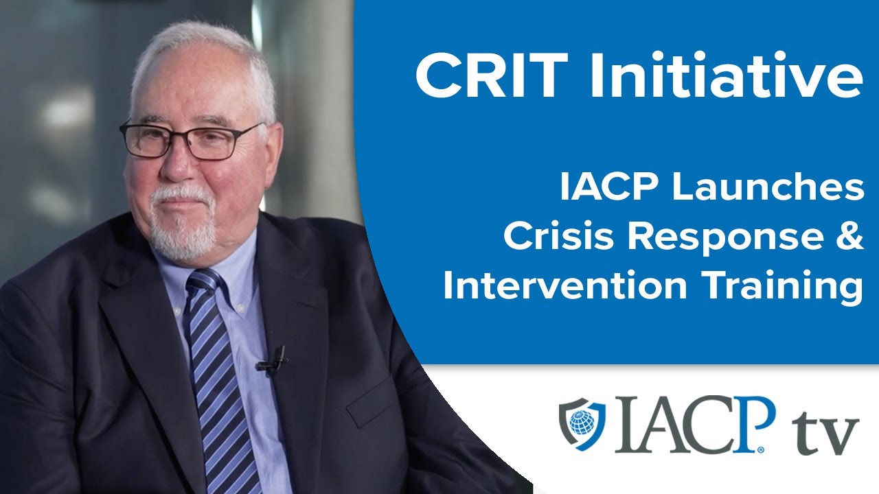 IACP Launches Crisis Response & Intervention Training (CRIT) - YouTube