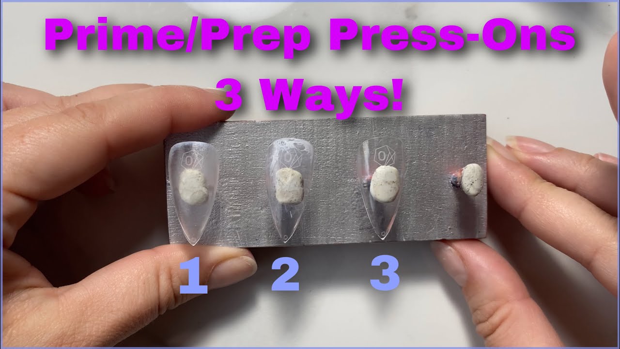 How to Prime/Prep Press-Ons 3 ways! - YouTube