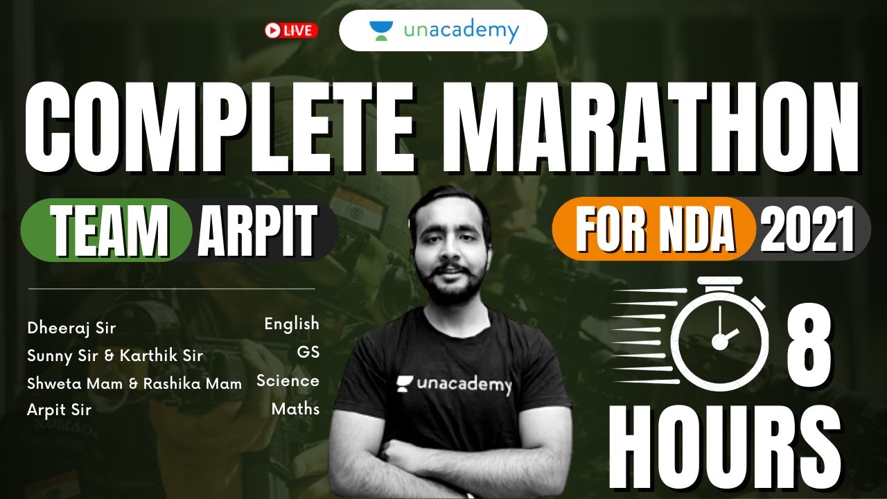 Team Arpit: 8 hrs Complete Marathon Class | NDA 2 & XY 2021 | Arpit Chaudhary| Unacademy ...