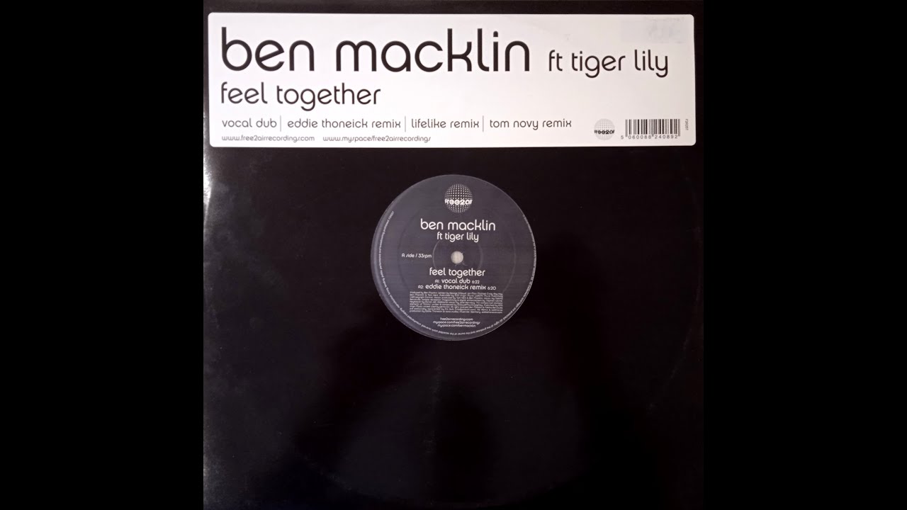Ben Macklin Ft Tiger Lily – Feel Together (Eddie Thoneick Remix) - YouTube