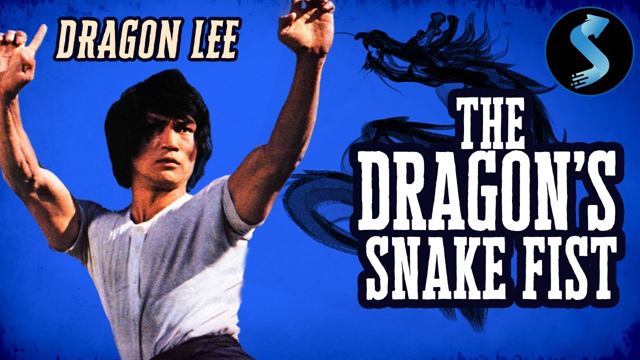 The Dragon's Snake Fist | Full Kung Fu Action Movie | Dragon Lee ...