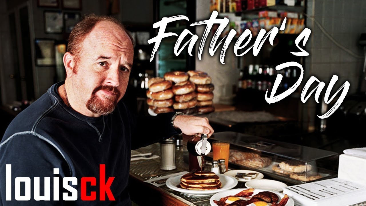 Louis CK - Father's Day advice - YouTube