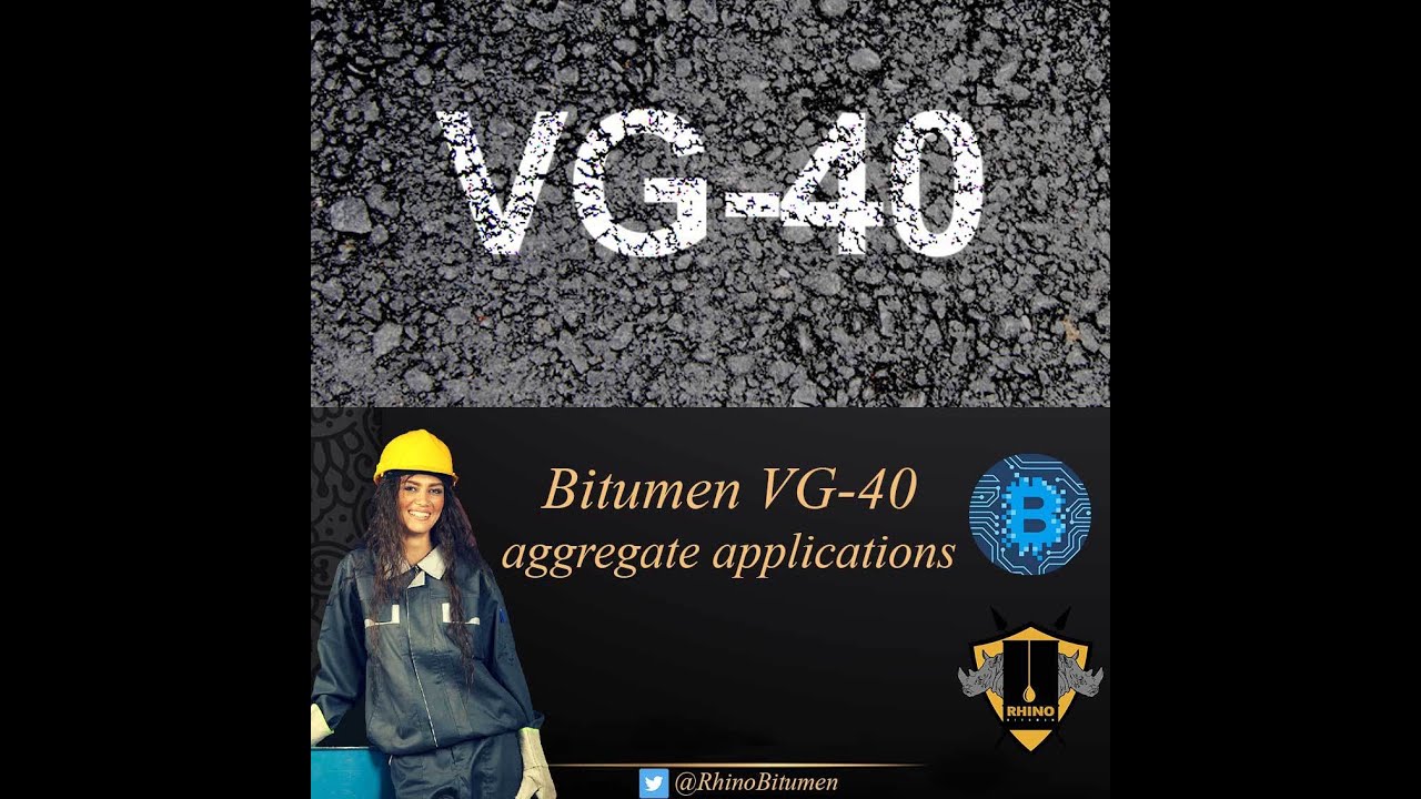 VG 40 - VISCOSITY GRADE (VG) BITUMEN SPECIFICATION - YouTube