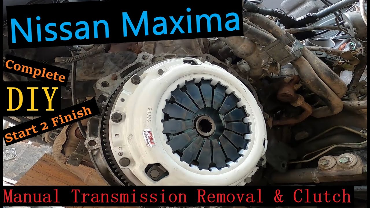 Complete Manual Transmission Removal & Clutch Replacement Nissan Maxima ...