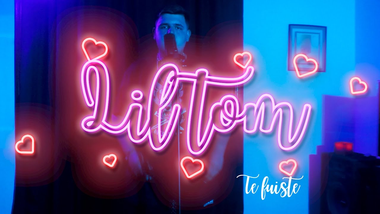 Lil Tom - Te Fuiste 💔 (Video Oficial) - YouTube