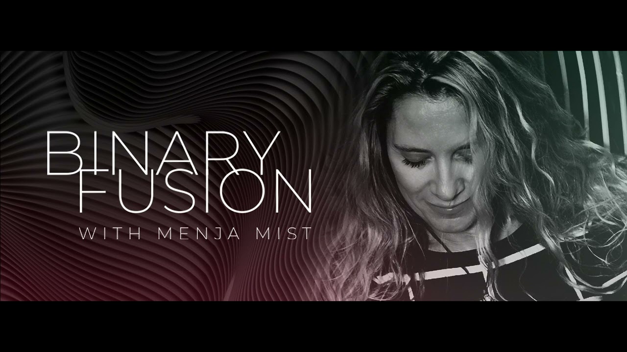 Binary Fusion 071 (With Menja Mist) 13.01.2023 - YouTube