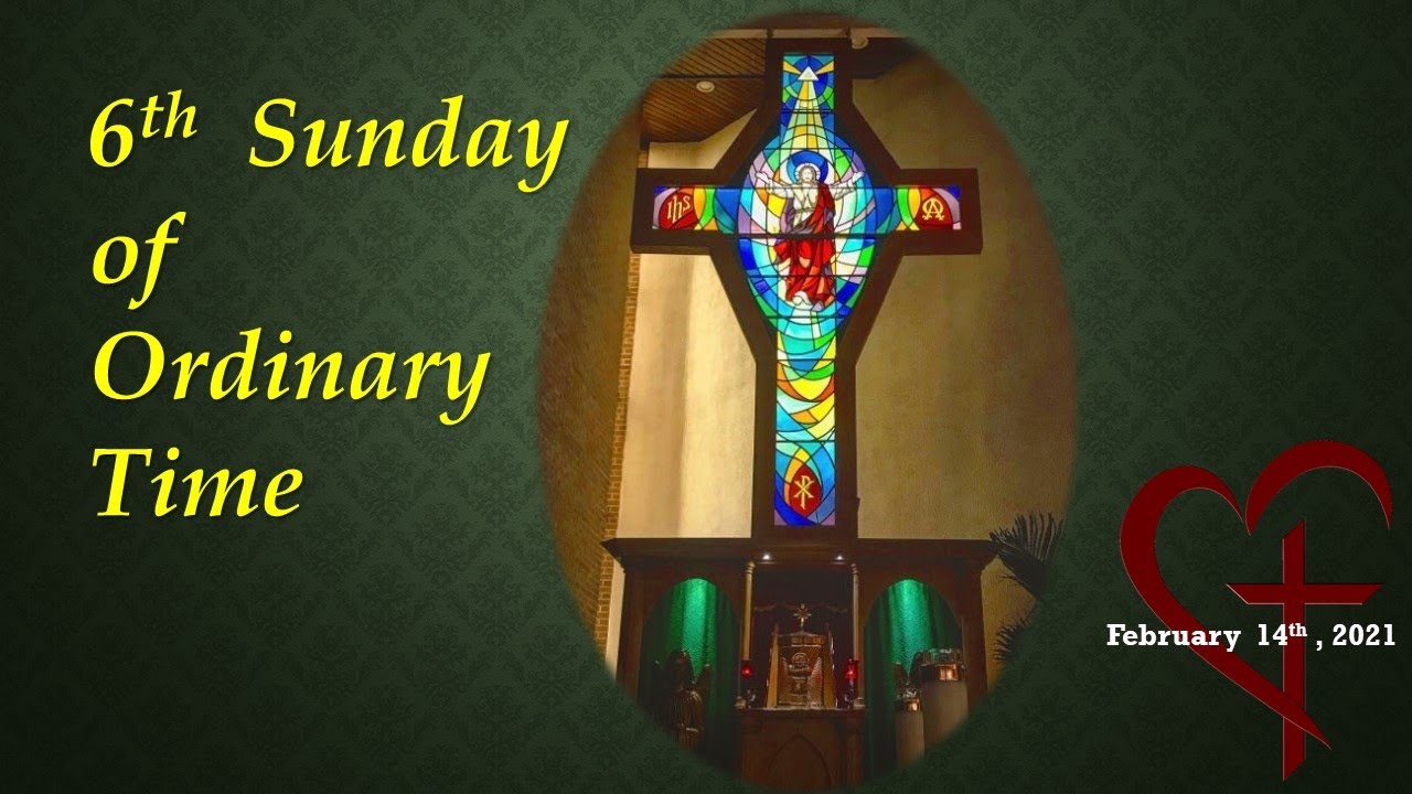 02-14-2021 : 6th Sunday of Ordinary Time (10AM) - YouTube