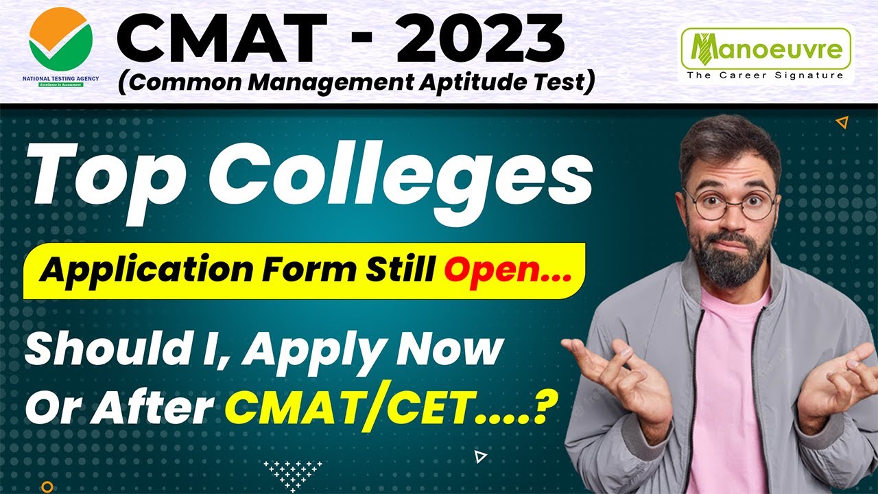 CMAT 2023 - Top Colleges | Application Form Still Open ? | Should I ...