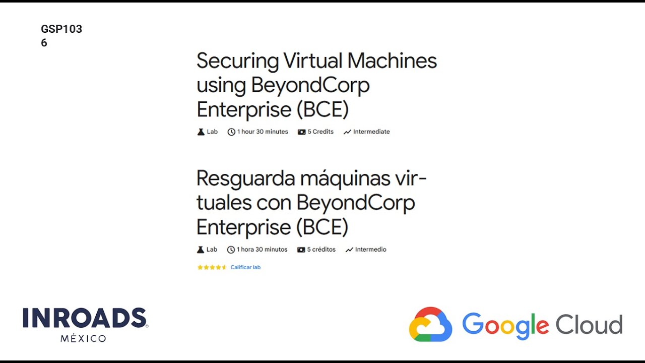 GSP1036 - Resguarda máquinas virtuales con BeyondCorp Enterprise (BCE ...