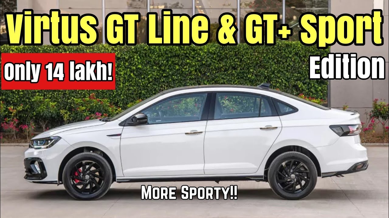 Volkswagen Virtus gt line and gt+ sport edition launched! - YouTube