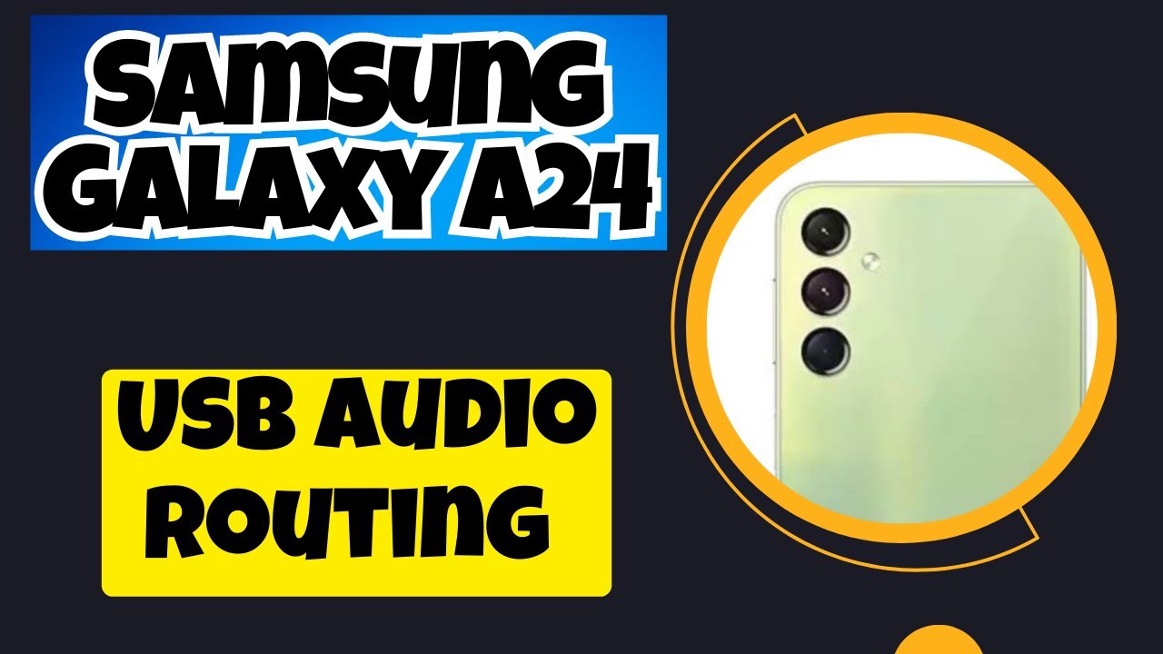 Usb audio routing Samsung Galaxy A24 || How to solve the audio routing ...