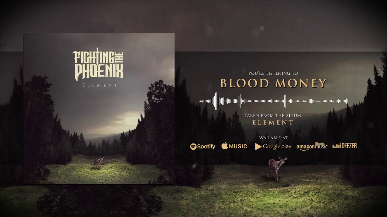 Fighting the Phoenix - Blood Money( Official Streaming Video) - YouTube