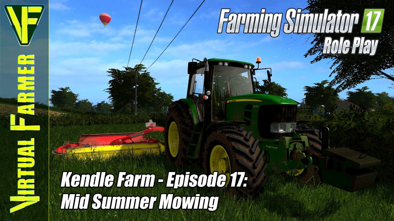 Farming Simulator 17 Role Play - Kendle Farm, Episode 17: Mid Summer ...
