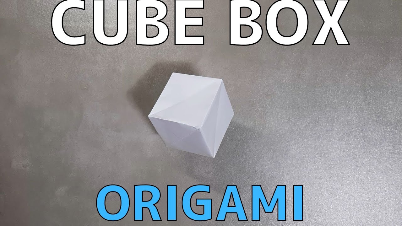 How To Make a Paper Cube Box - Origami - YouTube