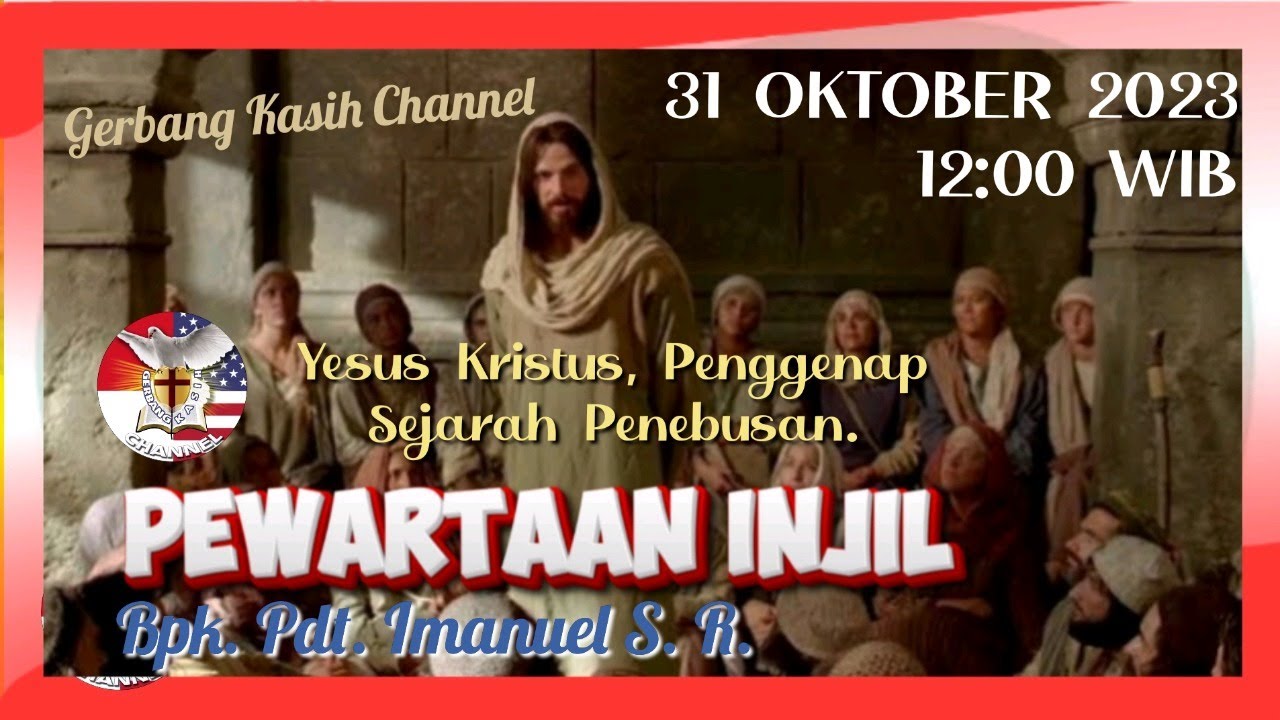PEWARTAAN INJIL. "Yesus Kristus, Penggenap Sejarah Penebusan". Bersama ...