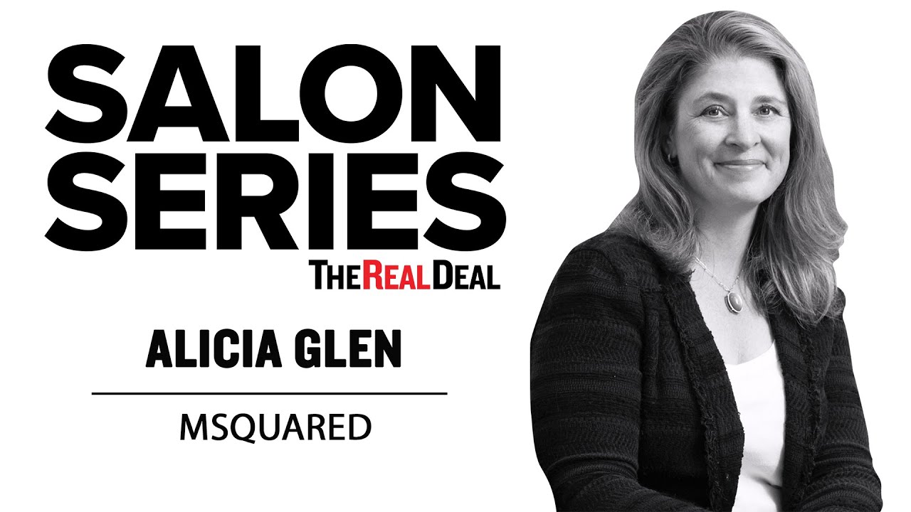 MSquared CEO Alicia Glen talks NYC’s housing crisis, new infrastructure ...
