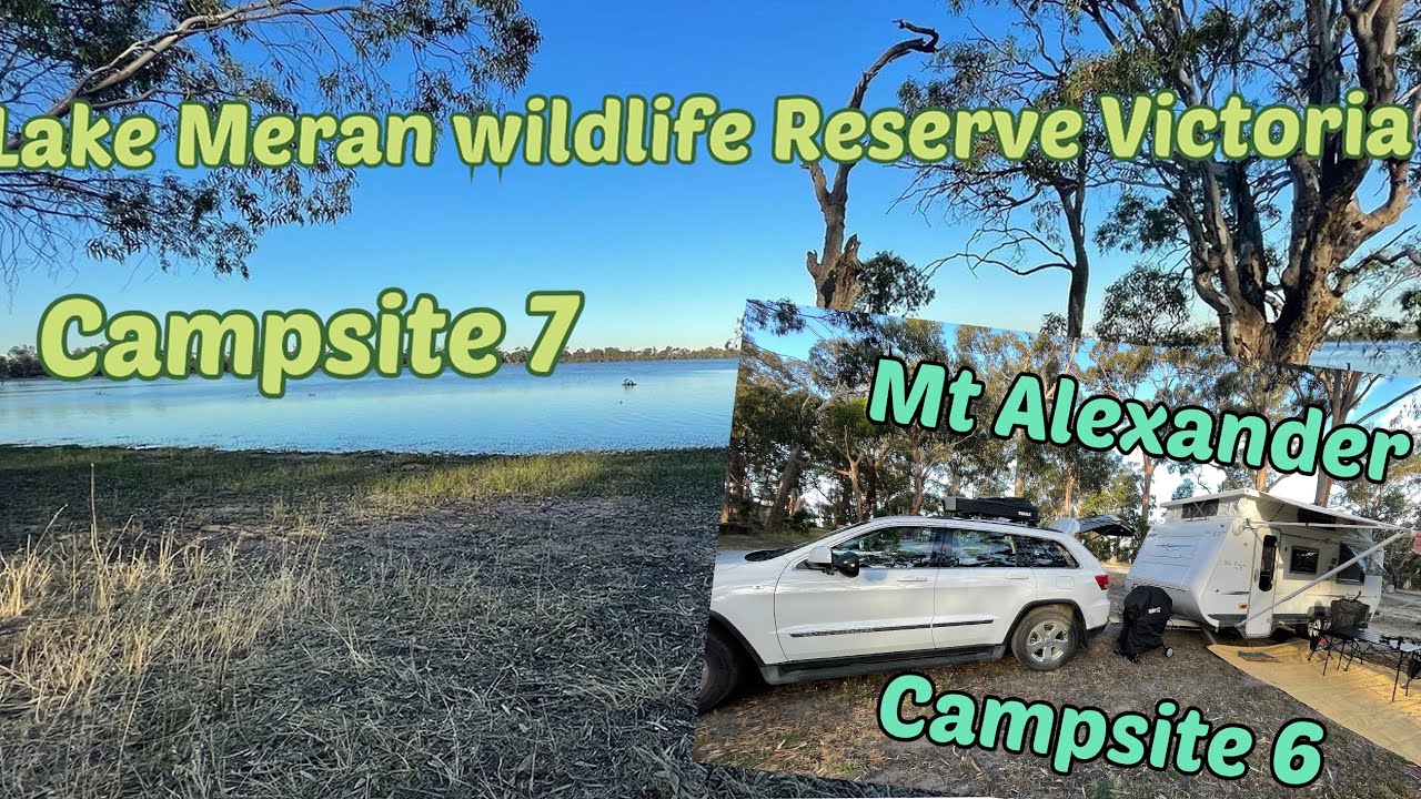 Campsite 6 Mt Alexander & Campsite 7 Lake Meran Wildlife reserve - YouTube