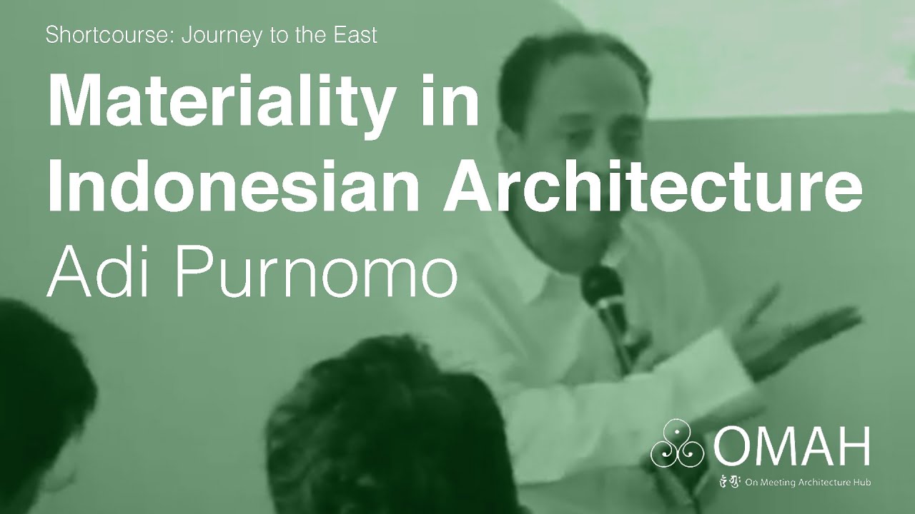 JTTE - Materiality in Indonesian Architecture - Adi Purnomo - YouTube