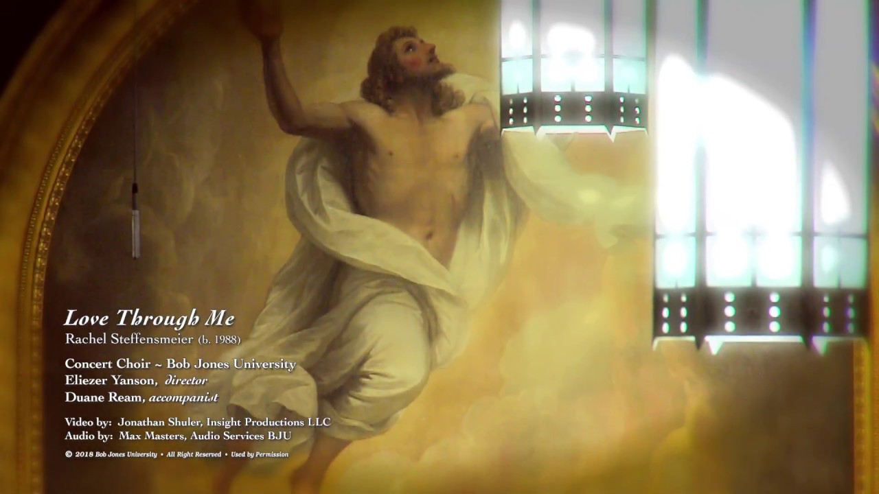 Love Through Me – Rachel Steffensmeier: Bob Jones University Concert ...
