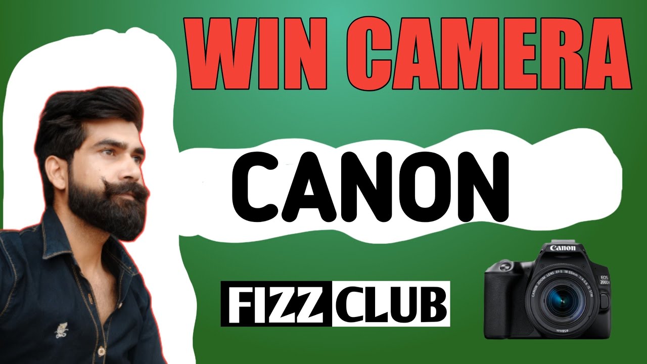 Win canon cameras ! Year end challenge by canon India ! Fizz Club - YouTube