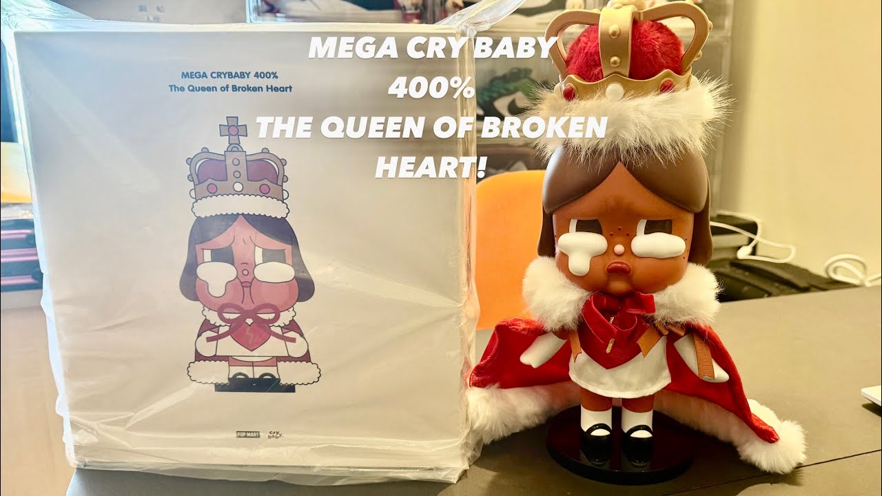 POPMART MEGA CRY BABY 400% THE QUEEN OF BROKEN HEART UNBOXING !! - YouTube