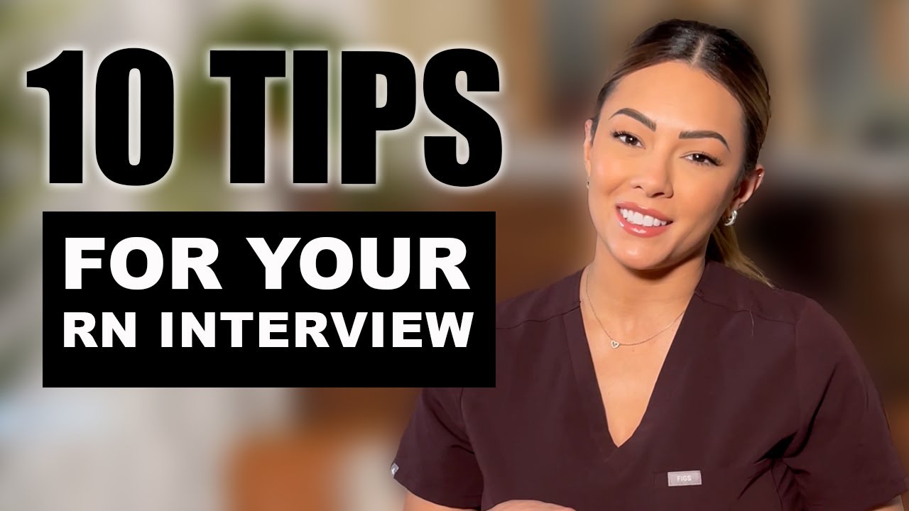 NURSING INTERVIEW TIPS * 10 EASY & EFFICIENT TIPS - YouTube