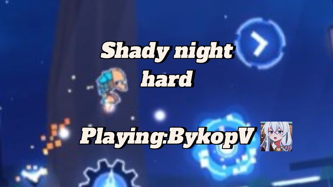 the best level in indonesia! | "Shady night" by GertogoXD | unrated ...