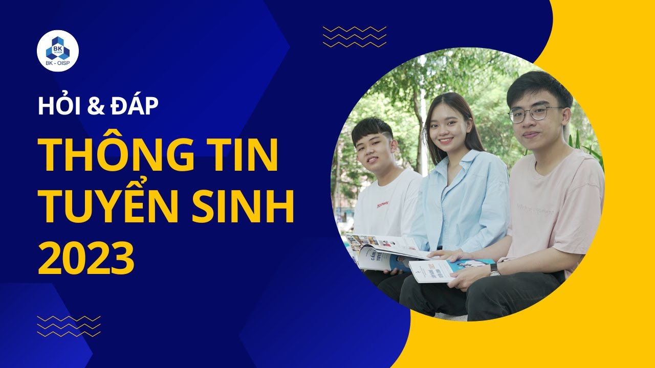 [BK-OISP] Thông tin tuyển sinh Bách khoa năm 2023 (dự kiến) - YouTube