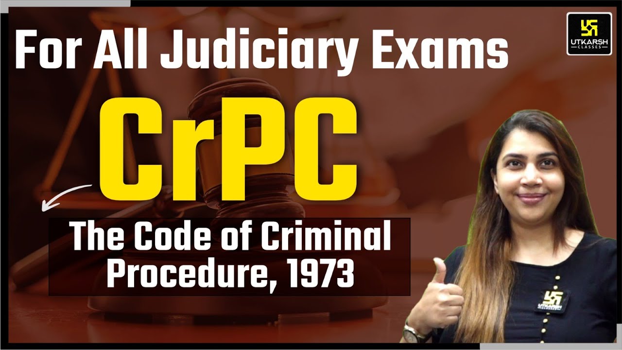 The Code Of Criminal Procedure 1973 ( CrPC ) | Judiciary Exams | Complete Information Shraddha ...