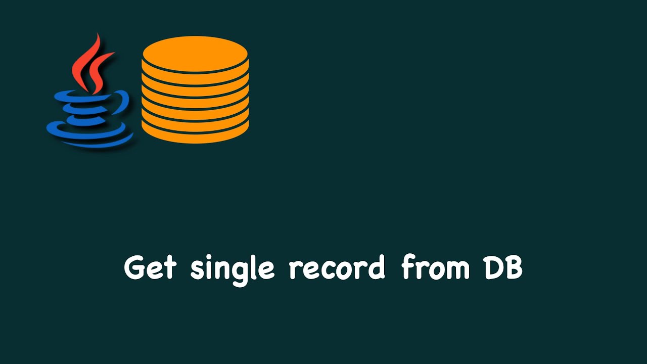 JDBC Essentials Get Single Record From DB YouTube JDBC Essentials Get Single Record From DB YouTube