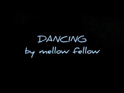dancing by mellow fellow (just a cover) - YouTube
