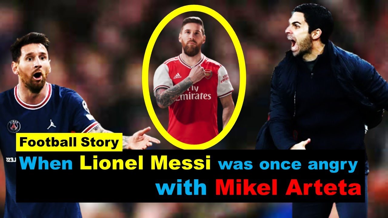 When Lionel Messi was once angry with Mikel Arteta - YouTube